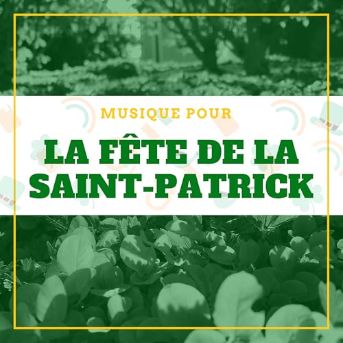 Play Musique pour la Fête de la Saint-Patrick by Ciel Irlandais on ...