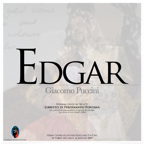 Play Puccini: Edgar - Dramma Lirico in Tre Atti (Deluxe Edition) by ...