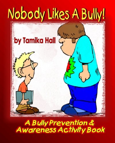 Nobody Likes A Bully: Teaching Kids to Stand Tall To Bullies : Amazon ...
