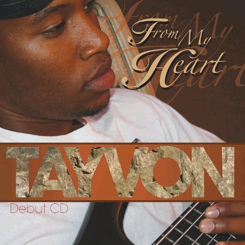 Play Debut CD From My Heart by Tayvon on Amazon Music