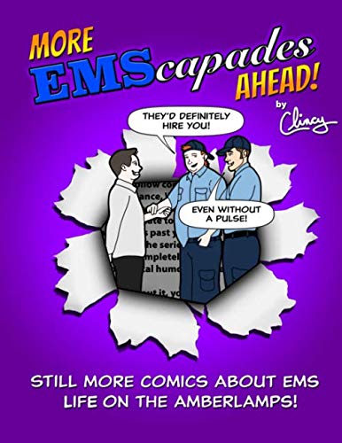 More EMScapades Ahead!: Still More Comics About EMS Life On The ...