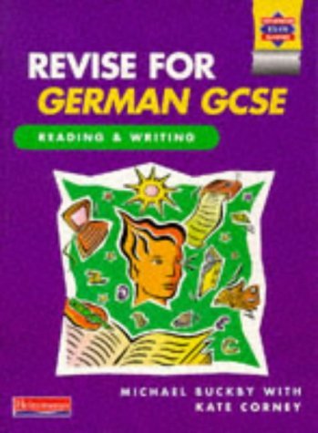Revise German GCSE: Reading and Writing Book (Revise for German GCSE ...