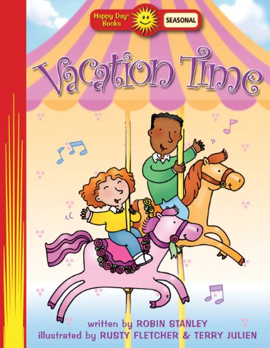 Vacation Time (Happy Day® Books: Holiday & Seasonal): Stanley, Robin ...