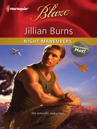 Night Maneuvers (Uniformly Hot! Book 23) eBook : Burns, Jillian: Amazon ...