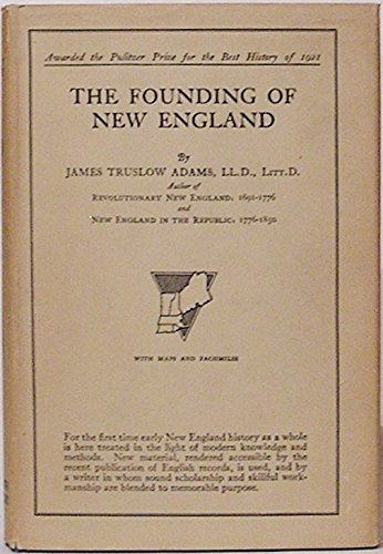 The Founding of New England: Adams, James Truslow: Amazon.com: Books