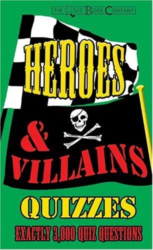 HEROES & VILLAINS QUIZZES: Christopher Rigby: 9781842365007: Amazon.com ...
