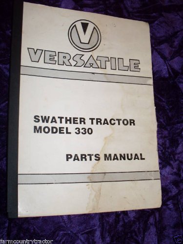 Versatile 330 Swather Tractor OEM Parts Manual: Versatile 330: Amazon ...