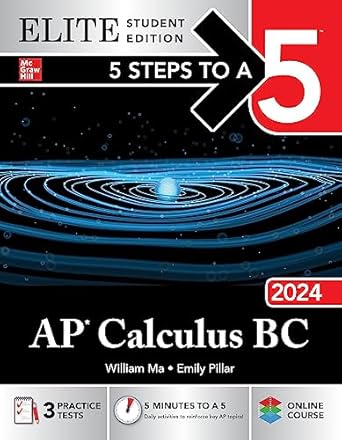 Amazon.com: 5 Steps to a 5: AP Calculus BC 2024 Elite Student Edition ...
