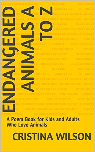 Endangered Animals A to Z : A Poem Book for Kids and Adults Who Love ...