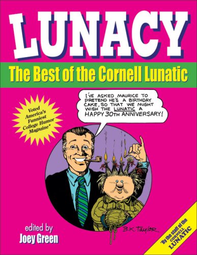 Lunacy: The Best of the Cornell Lunatic: Green, Joey: 9780977259038 ...