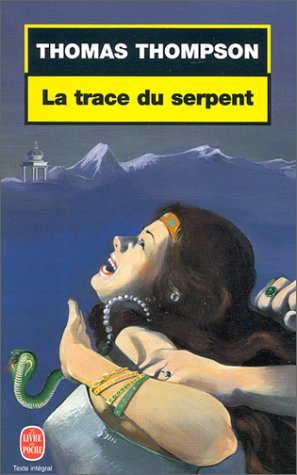 Amazon.com: La trace du serpent: 9782253170884: Thomas Thompson: Books