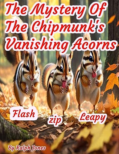 The Mystery Of The Chipmunks Vanishing Acorns - Kindle edition by Jones ...