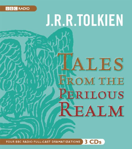 Tales from the Perilous Realm (Four BBC Radio Full Cast Dramas): J. R ...