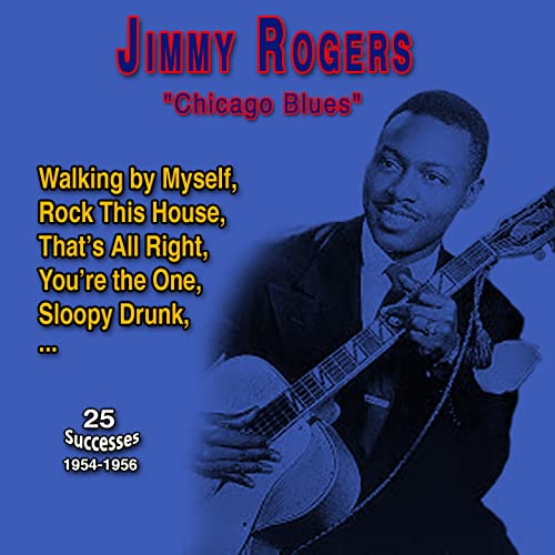 Amazon Music Unlimitedでジミー・ロジャーズのJimmy Rogers "Chicago Blues" (25 ...