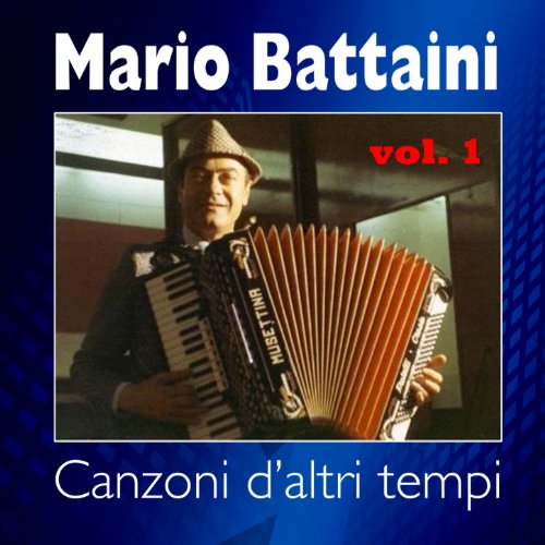 Amazon Music - Mario BattainiのMario Battaini - Canzoni di altri tempi ...
