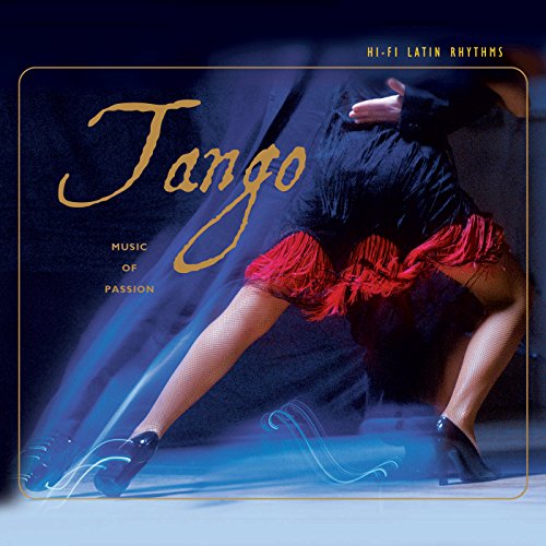 Play Hi-Fi Latin Rhythms - Tango - Music Of Passion by VARIOUS ARTISTS ...