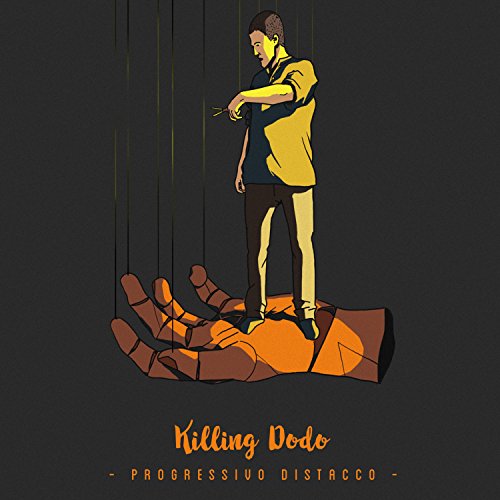 Play Progressivo Distacco by Killing Dodo on Amazon Music