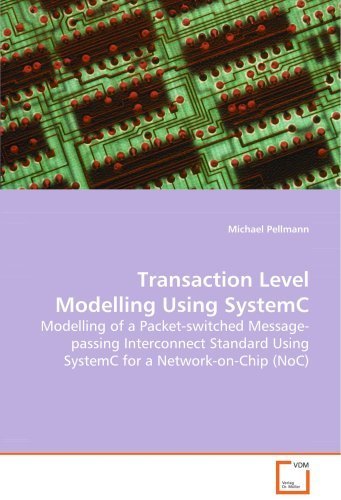 Transaction Level Modelling Using Systemc Modelling Of A Packet 