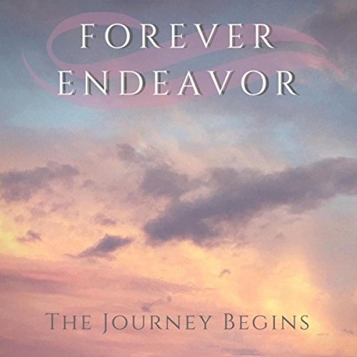 Play The Journey Begins by Forever Endeavor on Amazon Music