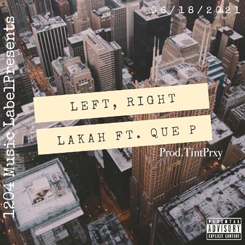 Left, Right de Lakah feat. Que P en Amazon Music Unlimited