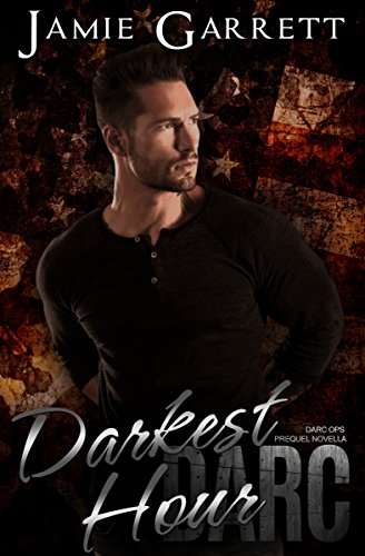 Darkest Hour (DARC Ops) eBook : Garrett, Jamie: Amazon.ca: Kindle Store