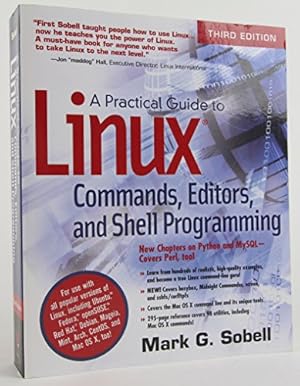Practical Guide to Linux Commands, Editors, and Shell Programming, A: Sobell, Mark, Helmke ...