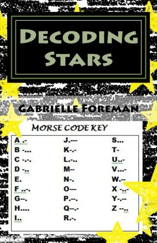 Decoding Stars: Foreman, Gabrielle J: 9781530206780: Amazon.com: Books
