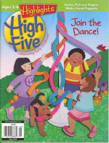 Highlights High Five, May 2008 Issue: Editors of HIGHLIGHTS HIGH FIVE ...