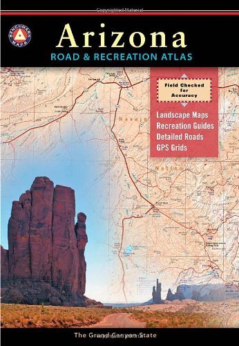 Benchmark Arizona Road & Recreation Atlas - 6th (sixth) Edition ...