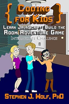 Amazon.com: Coding for Kids: Learn JavaScript: Build the Room Adventure ...