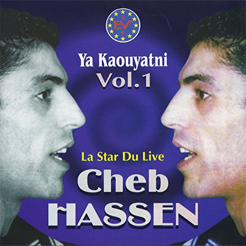 Amazon Music - Cheb HassenのYa kaouyatni, Vol. 1 - Amazon.co.jp