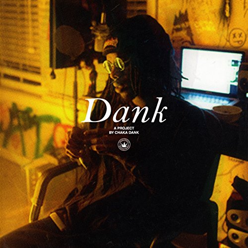 Play Dank EP by Chaka Dank on Amazon Music