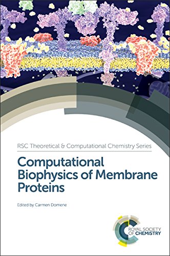 Computational Biophysics of Membrane Proteins: Volume 10 (Theoretical ...