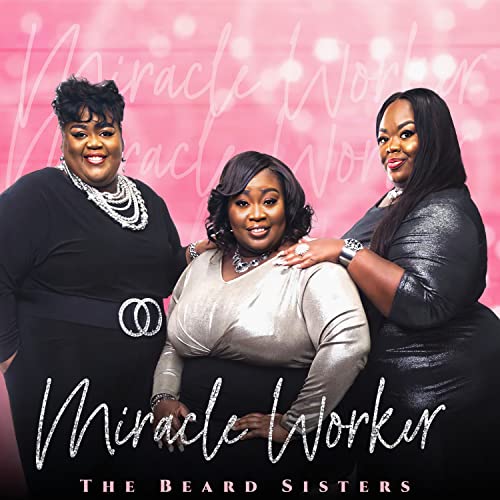 Play Miracle Worker by The Beard Sisters on Amazon Music
