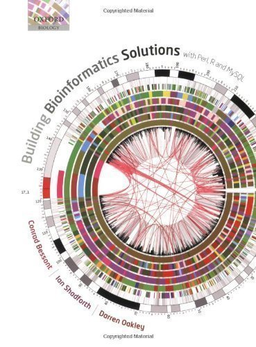 Building Bioinformatics Solutions: with Perl, R and MySQL by Bessant ...