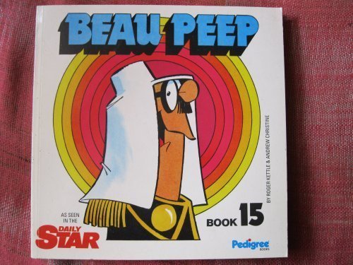 Beau Peep Book: Bk. 9: The Adventures of Legionnaire Beau Peep: Kettle ...