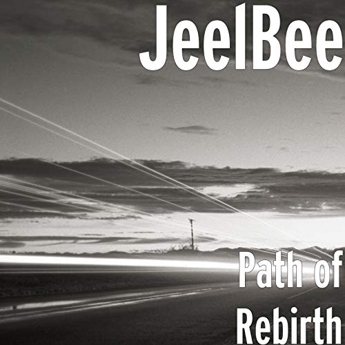 Play Path of Rebirth by JeelBee on Amazon Music