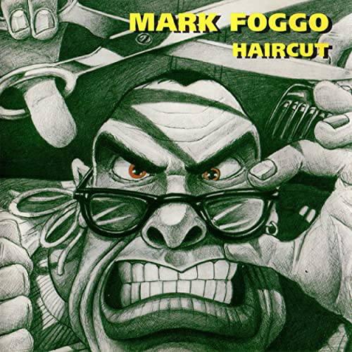 Amazon.com: Haircut : Mark Foggo: Digital Music