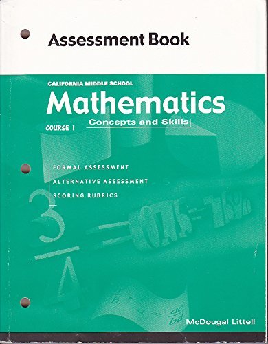 Mathematics Concepts and Skills Course 1 Assessment Book (California ...