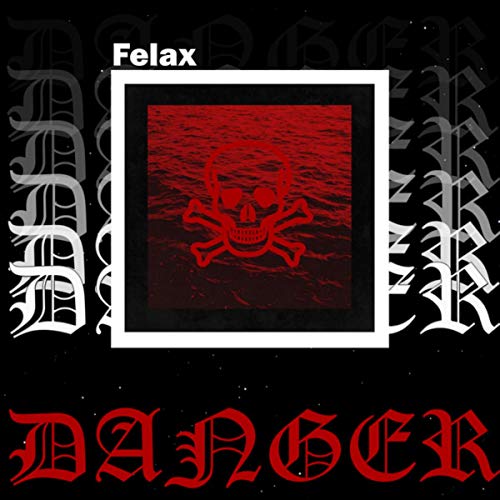 Amazon.com: DANGER [Explicit] : Felax: Digital Music