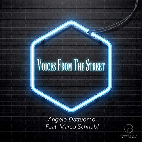 Voices From The Street by Angelo Dattuomo feat. Marco Schnabl on Amazon ...
