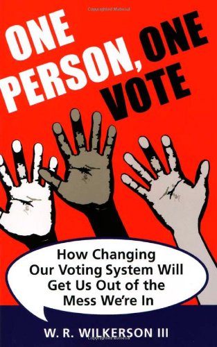 One Person, One Vote: W.R. Wilkerson III: 9781934499009: Amazon.com: Books
