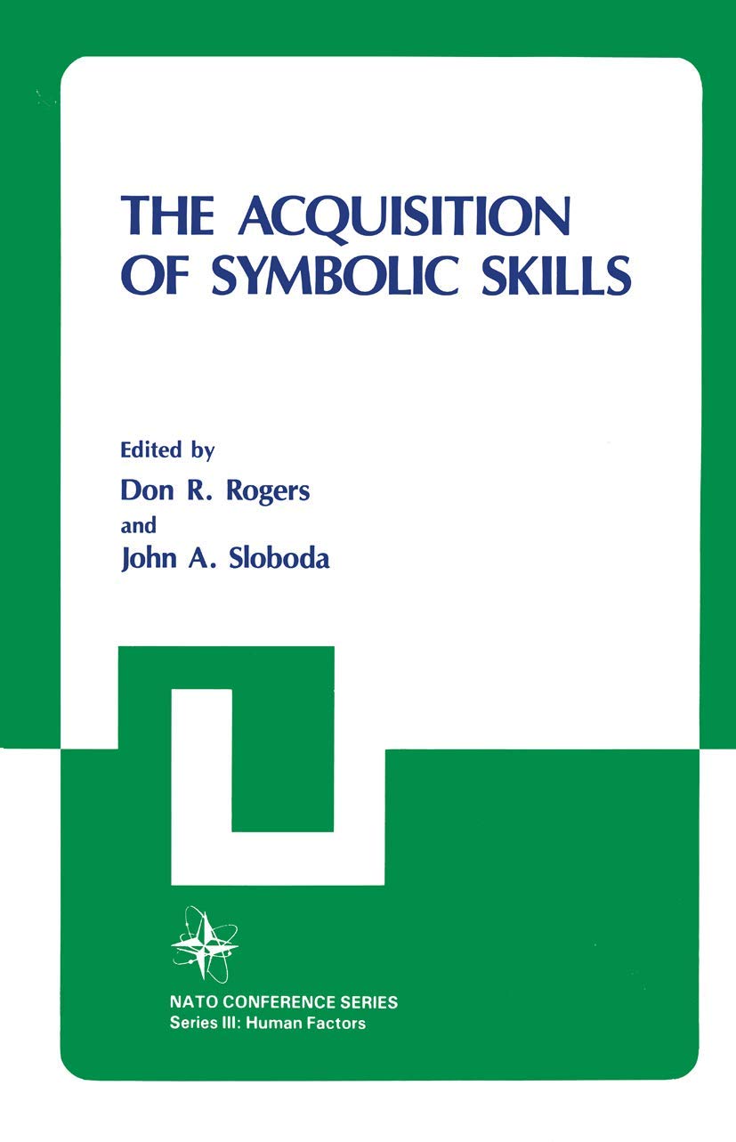 The Acquisition of Symbolic Skills: 22 (III Human Factors): Amazon.co ...