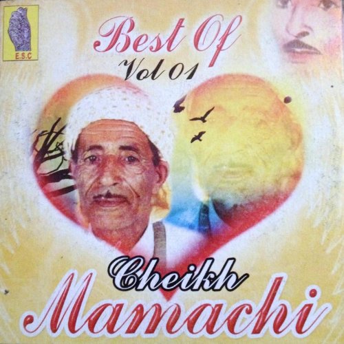 Amazon MusicでCheikh el MamachiのBest of Vol. 1を再生する