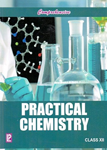 Comprehensive Practical Chemistry Class - 12 : Amazon.in: Books