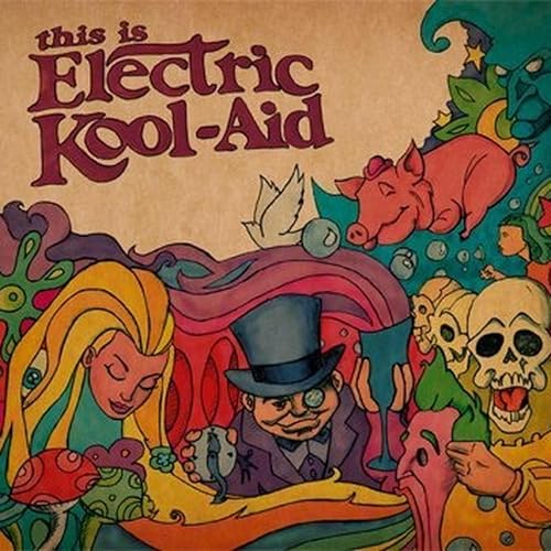 Play This is Electric Kool Aid by Electric Kool Aid on Amazon Music