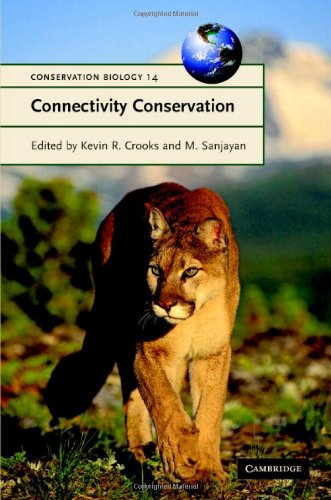Connectivity Conservation (Conservation Biology Book 14) 1, Crooks ...