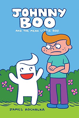 Amazon.com: Johnny Boo Book 4: The Mean Little Boy eBook : Kochalka ...
