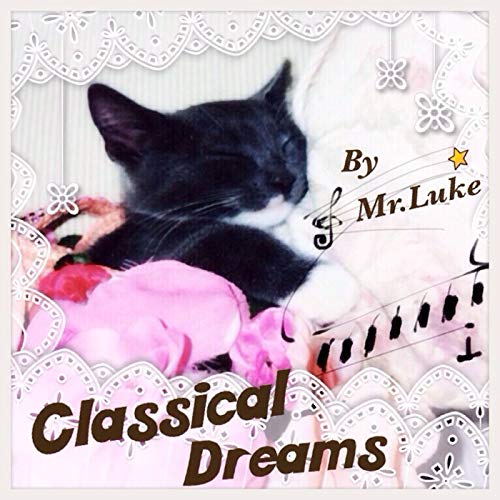 Amazon.com: Classical Dreams : Mr.Luke: Digital Music