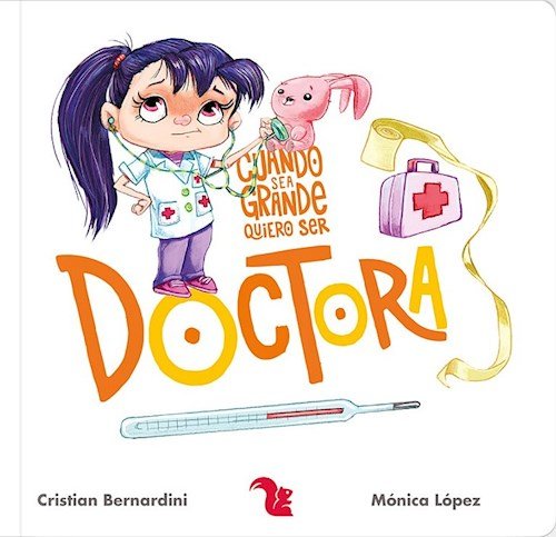 Amazon.com: Cuando Sea Grande Quiero Ser Doctora (Cartone ...